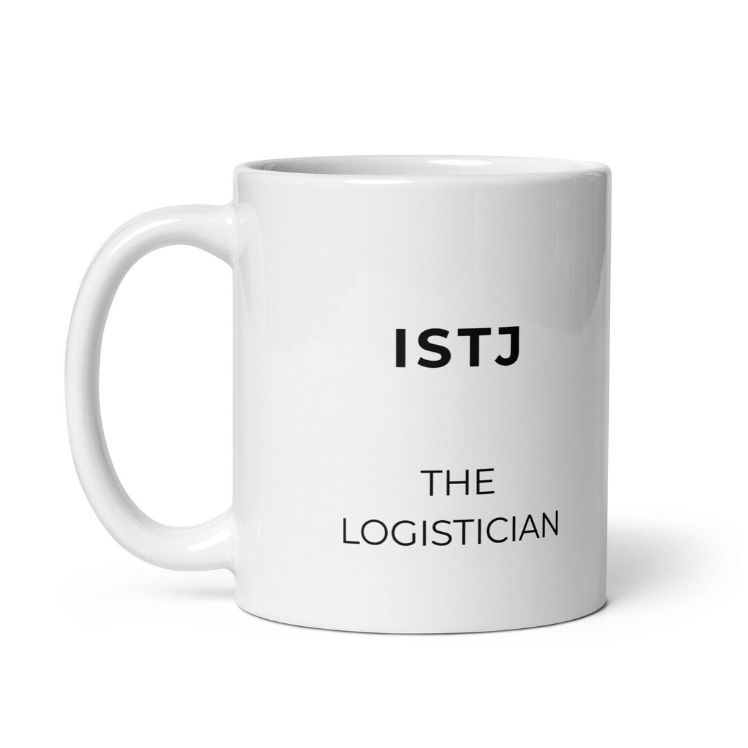 MBTI Mug – ISTJ “the Logistician” – Personality Type Coffee Mug ...