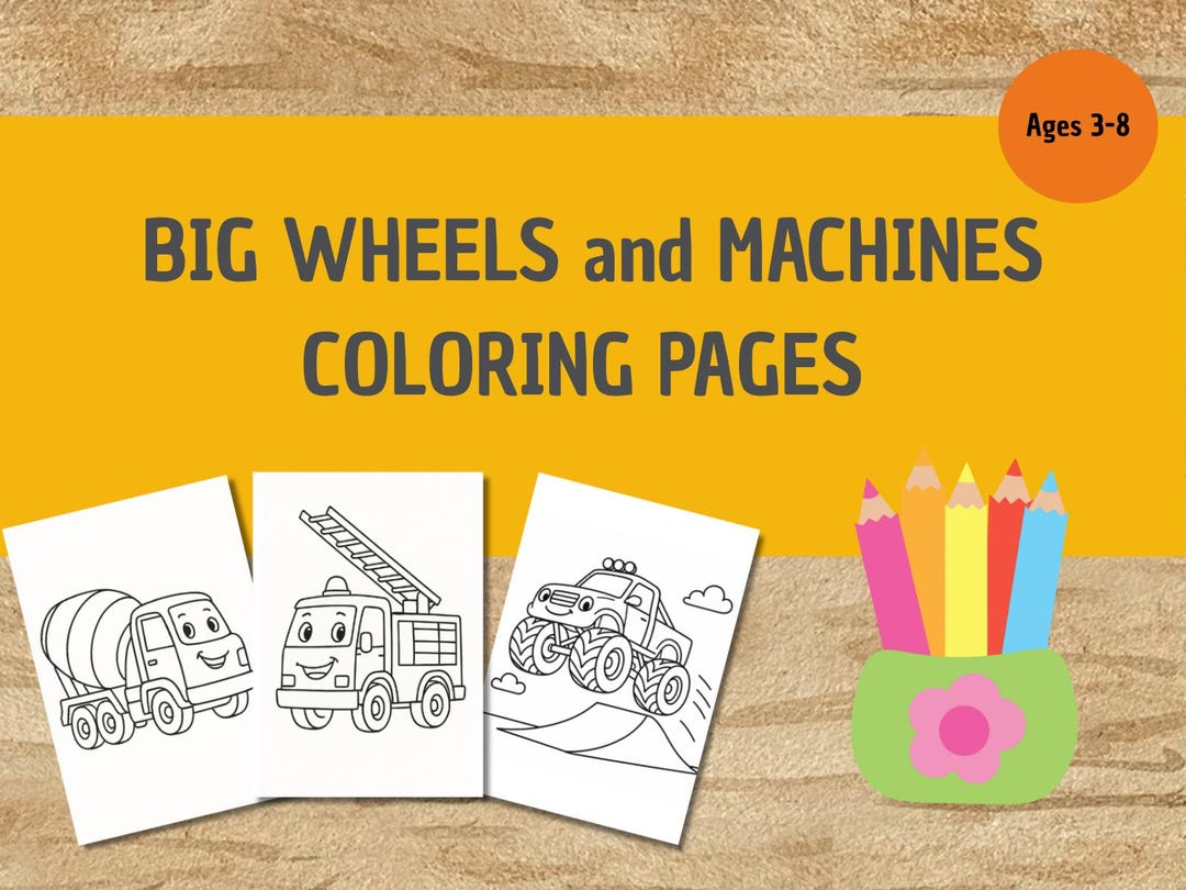 Big Wheels & Machines – 15 Vehicles to Color - Printable Coloring Book ...