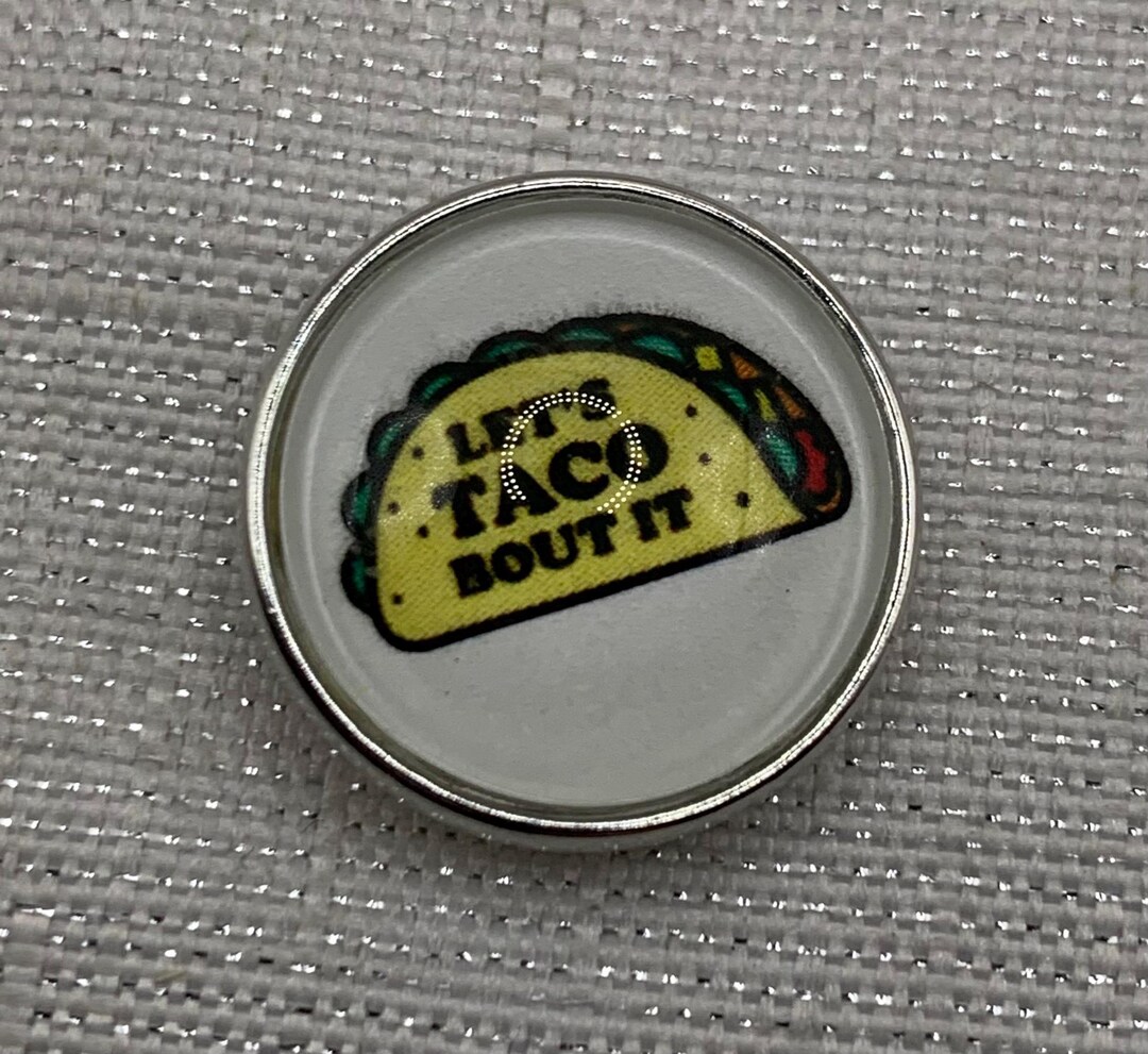 TACO - Let’s Taco About It - Snap Button Charms - 18mm/20mm - Made in ...