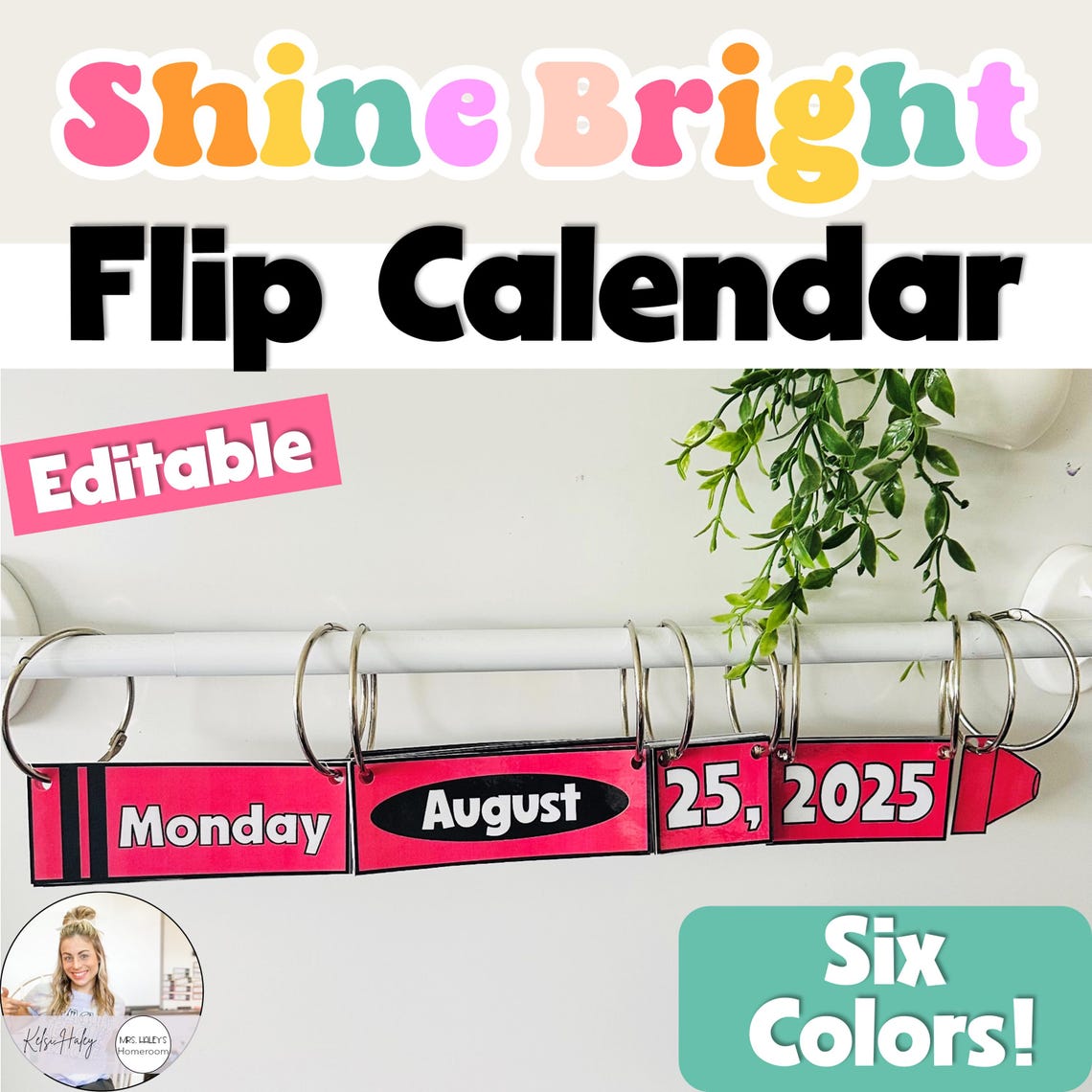 Shine Bright Classroom Decor: Crayon Flip Calendar | Editable | Date ...