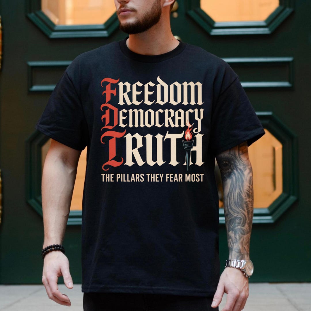FDT - Freedom, Democracy, Truth Shirt, Political Activist Tee, Protest ...