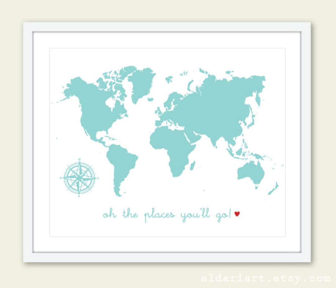 World Map Art Print Oh the Places You'll Go Print - Etsy