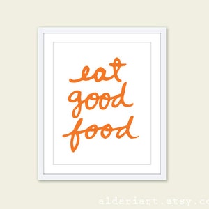 Eat Good Food Kitchen Art Print - Typography Kitchen Wall Art ...
