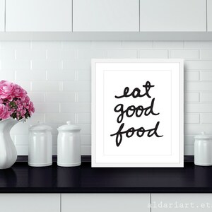 Eat Good Food Kitchen Art Print - Typography Kitchen Wall Art ...
