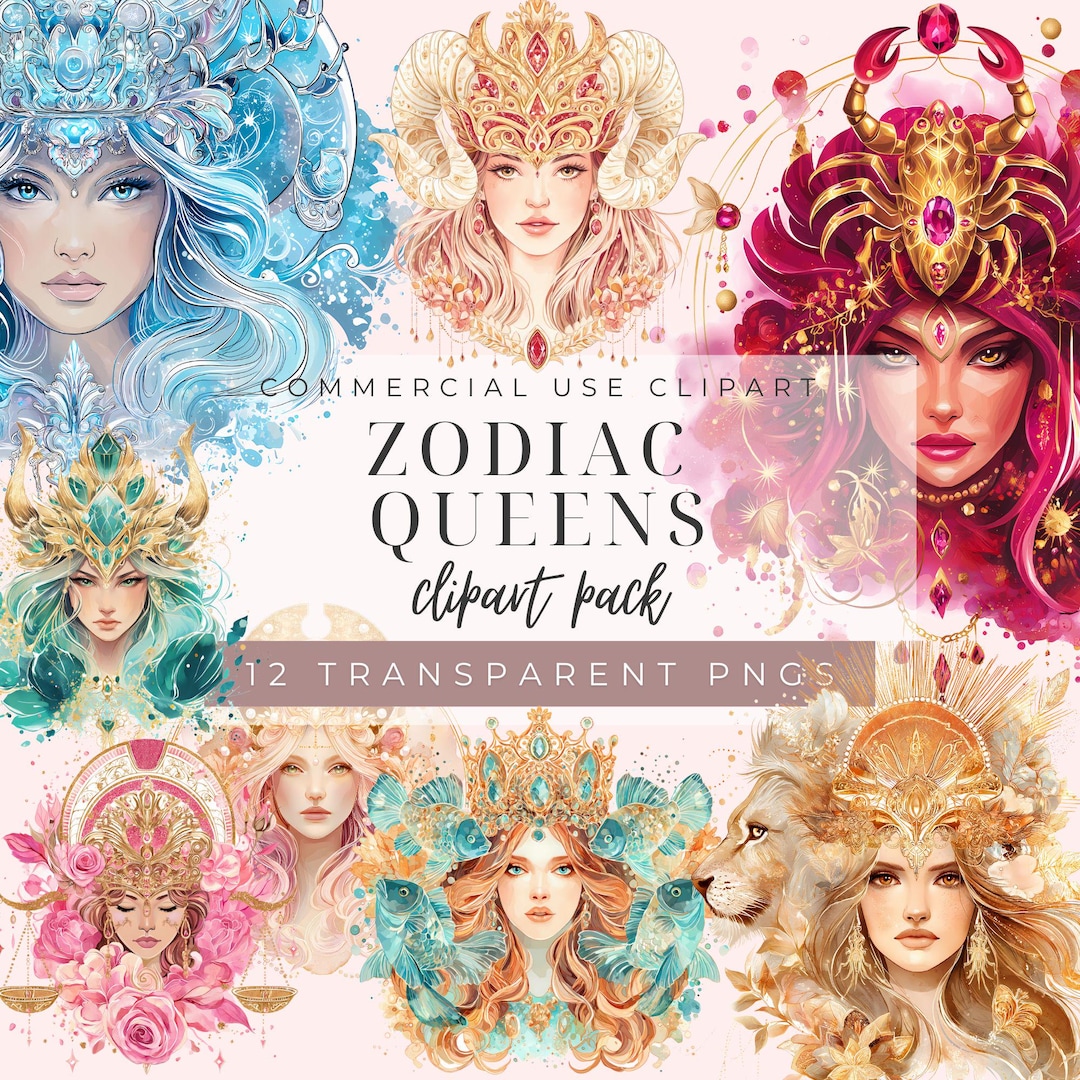 Zodiac Queens Clipart Set - 12 Watercolor Zodiac Women With Extravagant ...