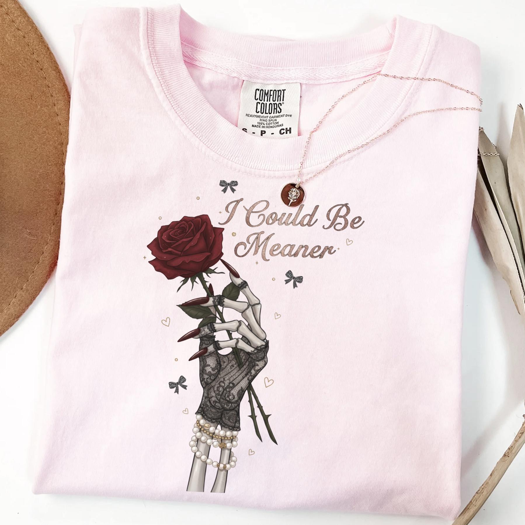 I Could Be Meaner PNG - Coquette Dark, Funny Dark Rose Valentine Humor ...
