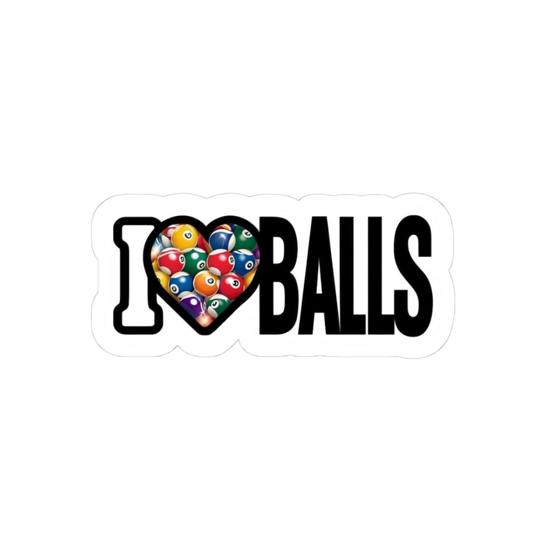 I Love Balls Pool Sticker Kiss-cut Stickers for Gamers and Pool Lovers ...