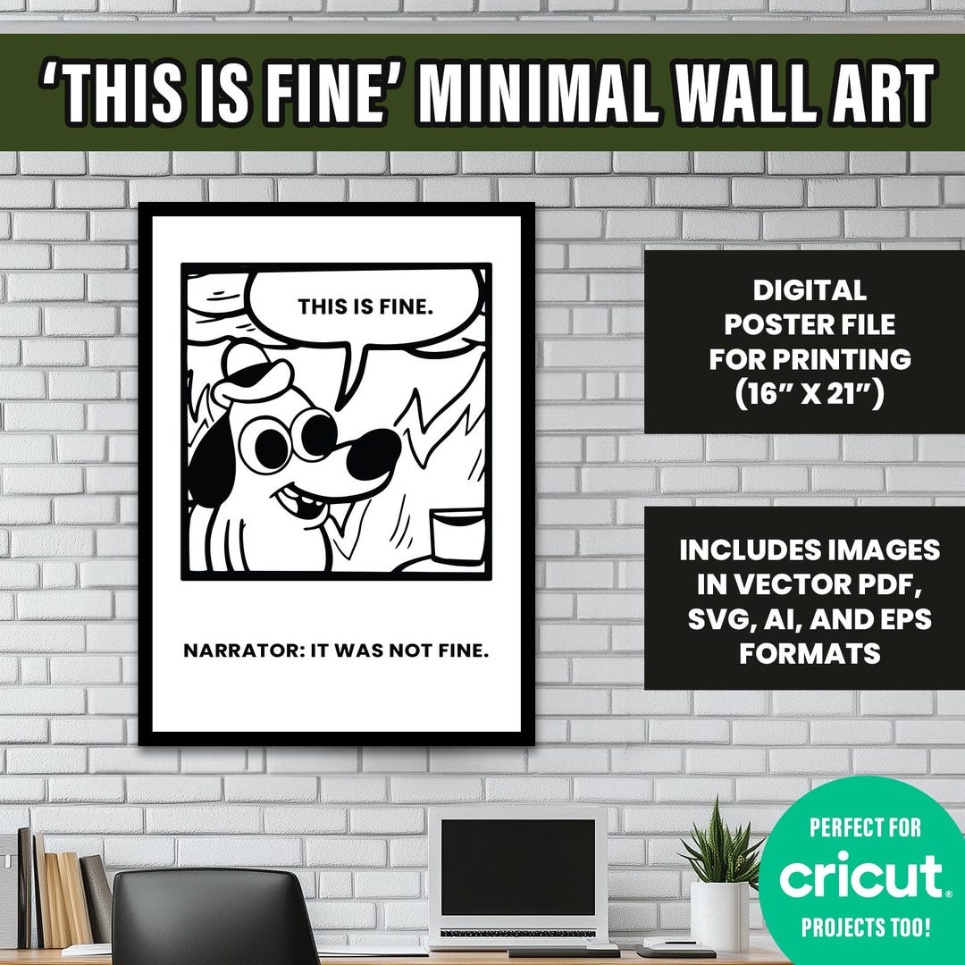 This is Fine Dog Meme Poster | Minimal Wall Art | Cricut Project File ...