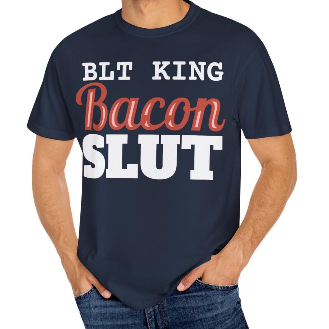 Bacon SLUT Custom CARNIVORE T-shirt | Sexy Bacon Addict Lit Cute Funny ...