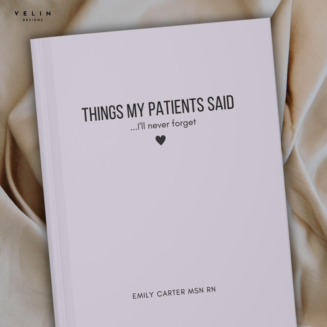 Personalized Nurse Gift - Things My Patients Said Journal | Custom ...