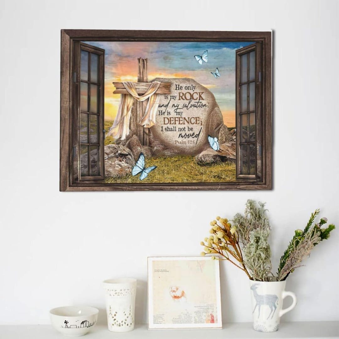 Bible Verse Wall Art Psalm 62:6 KJV He Only is My Rock and My Salvation ...