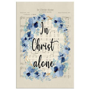In Christ Alone Hymn Canvas Print: Watercolor Floral Christian Wall Art ...