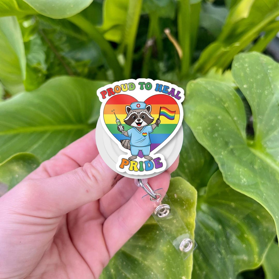 Proud to Heal Raccoon Nurse LGBTQ Pride Badge Reel, Cute Retractable ID ...