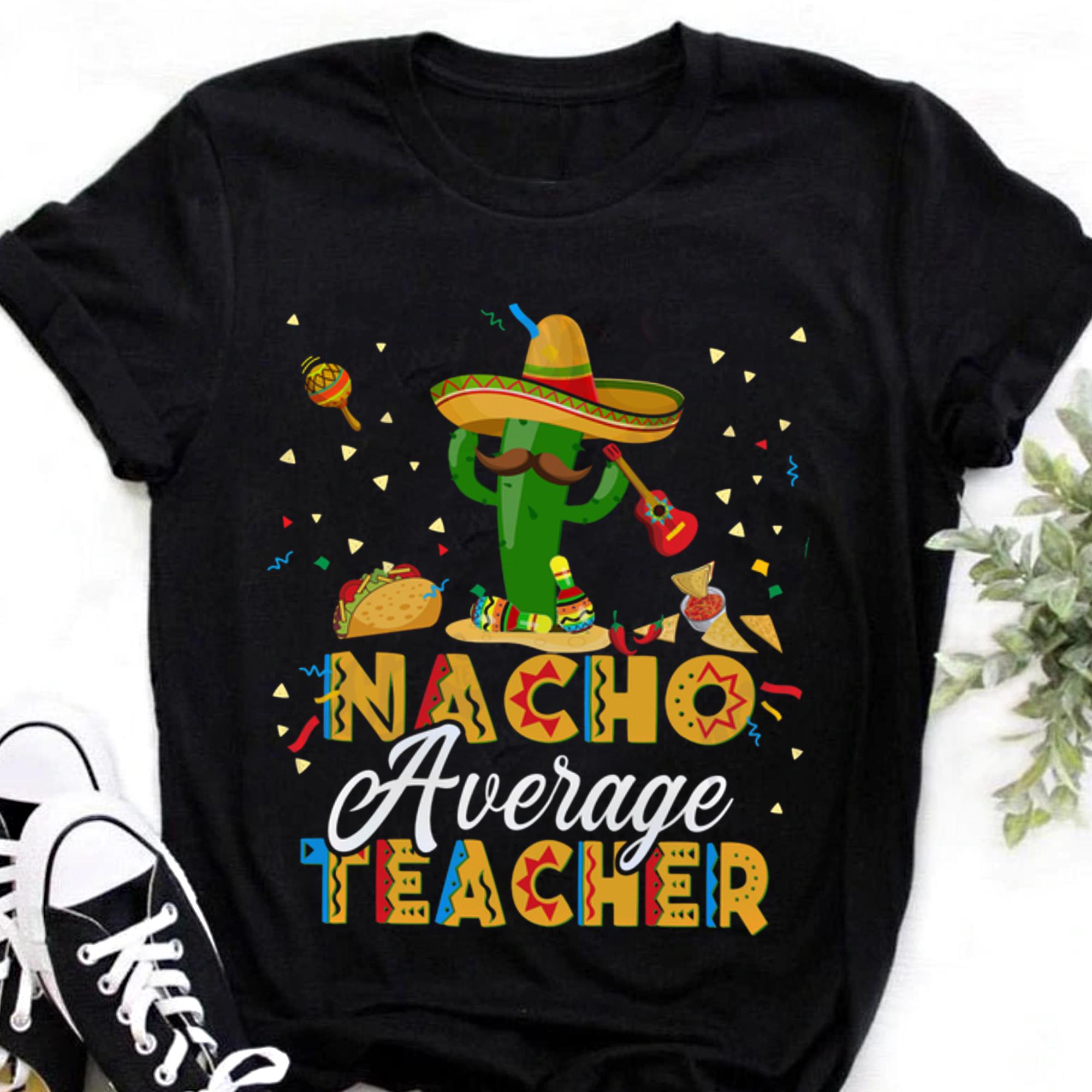 9 PNG Nacho Average Teacher, Nacho Average Kindergarten Teacher Cinco ...