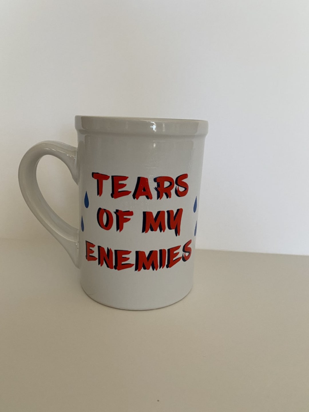 Tears of My Enemies / Coffee Mug/ Funny Coffee Mug / Funny Coffee Cup ...