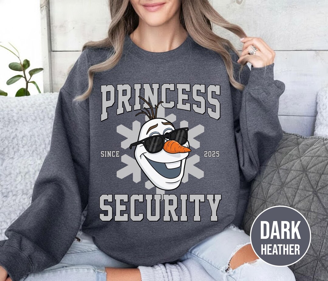 Disney Princess Security 2026 Olaf Sweatshirt, Olaf Shirt, Father Day's ...