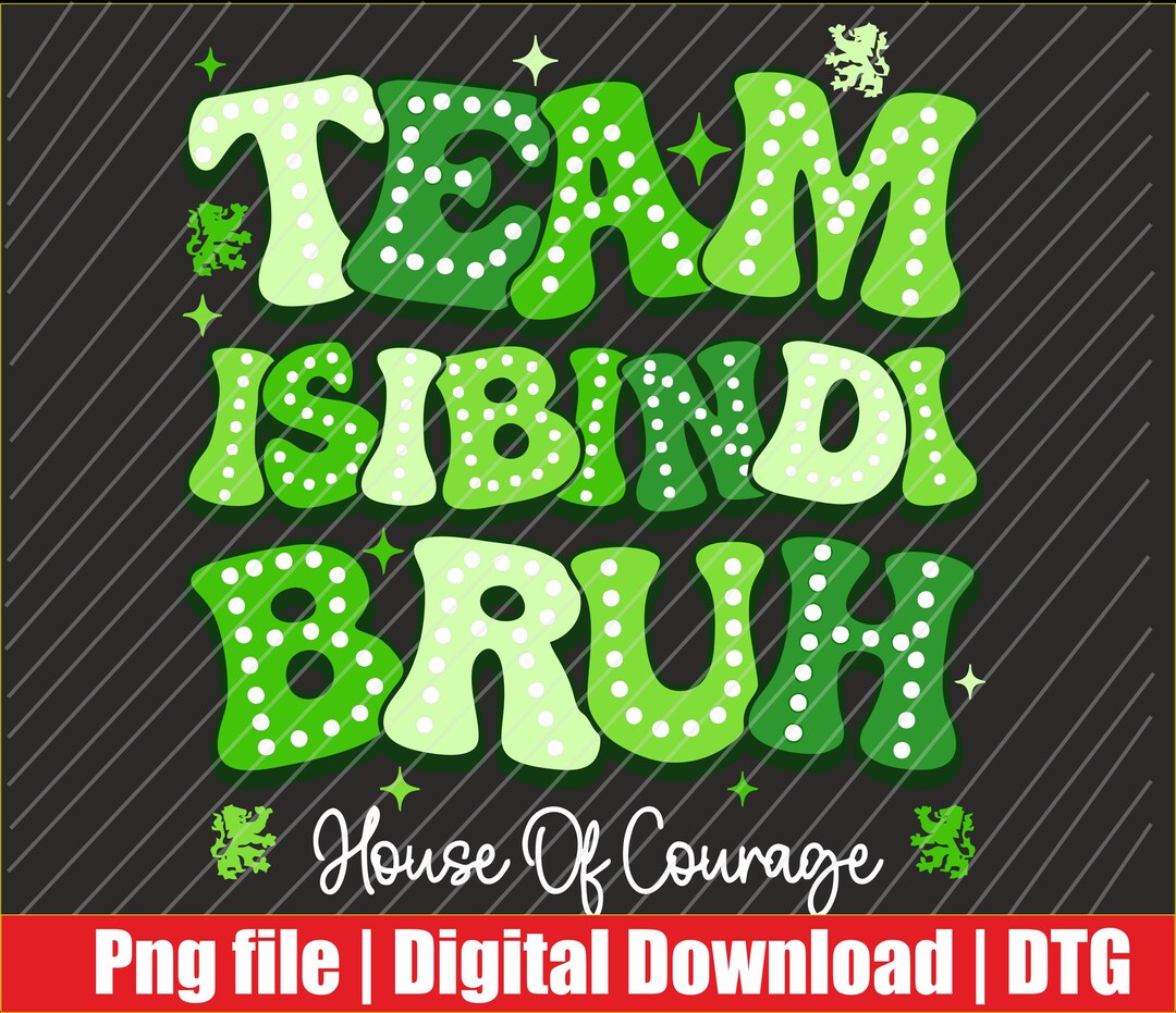 Team Isibindi Bruh Png | Digital Download | DTG & DTF Ready for T ...