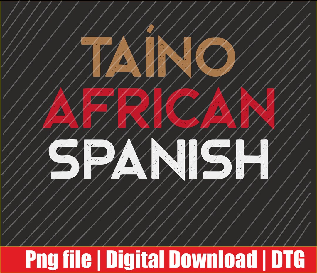 Puerto Rican Roots Taino African Spanish Png | Digital Download | DTG ...