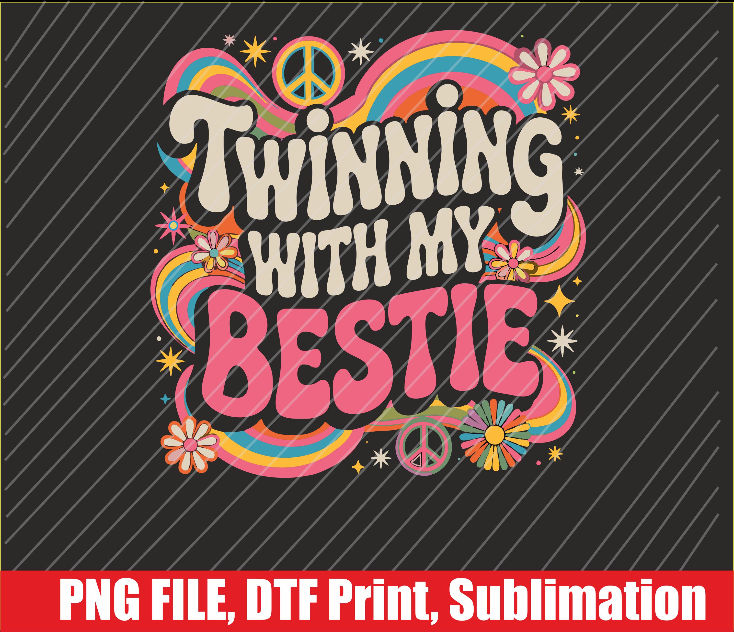 Twinning With My Bestie Twins Friends Twin Matching Png | Digital ...