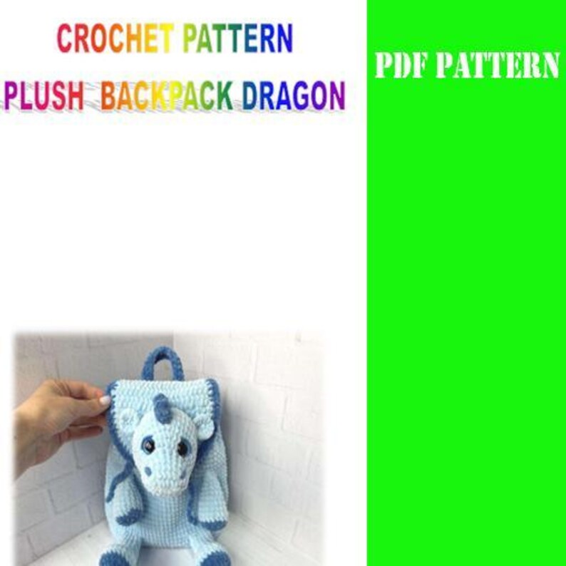 Plush Dragon Backpack Crochet Pattern PDF – Toddler Amigurumi Bag, Cute ...