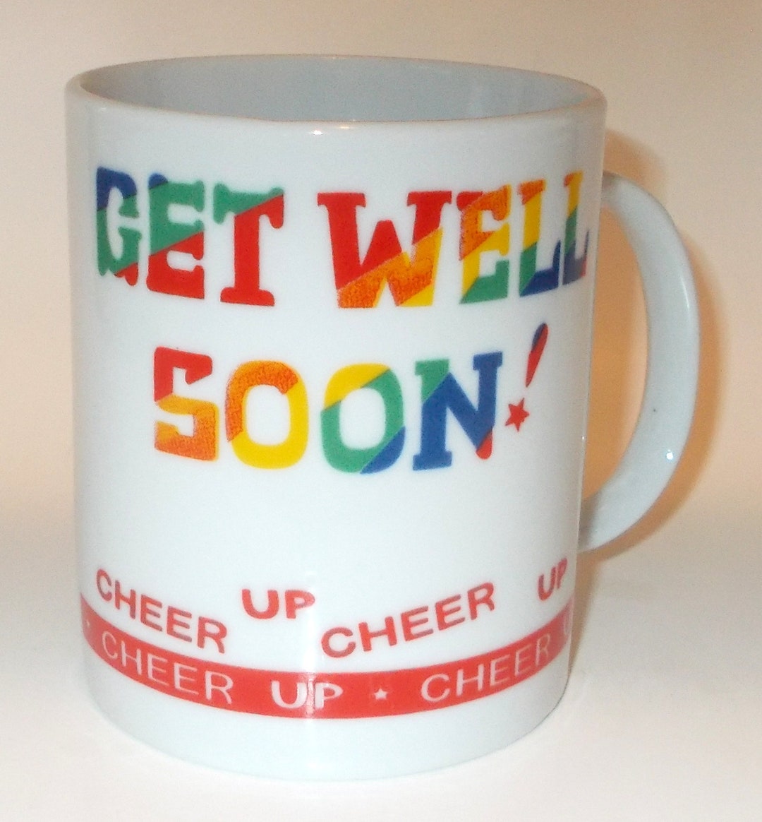 Get Well Soon Cheer up Mug Coffee Cup - Etsy