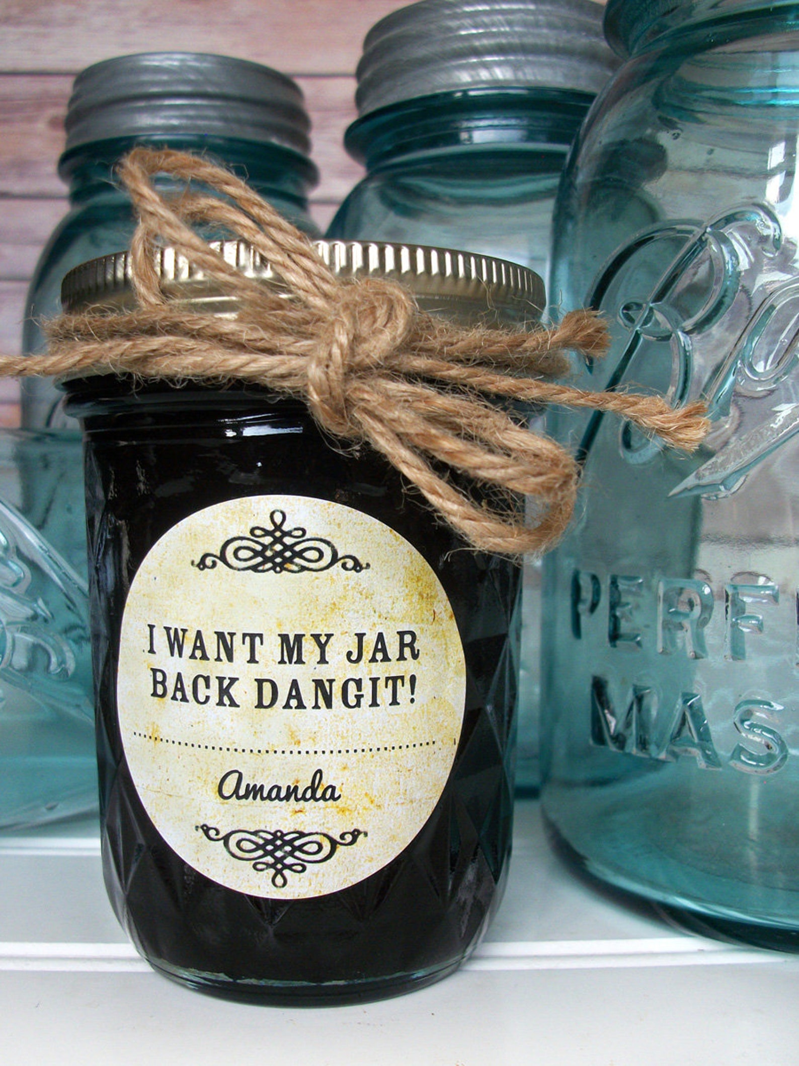 I Want My Jar Back Dangit Custom Vintage Canning Jar Labels | Etsy