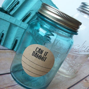 Can It Dammit Kraft Paper Canning Labels, Funny Round Mason Jar Labels ...