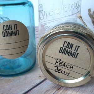 Can It Dammit KRAFT Paper Canning Labels, Funny Round Mason Jar ...