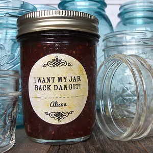 I Want My Jar Back Dangit Custom Vintage Canning Jar Labels ...