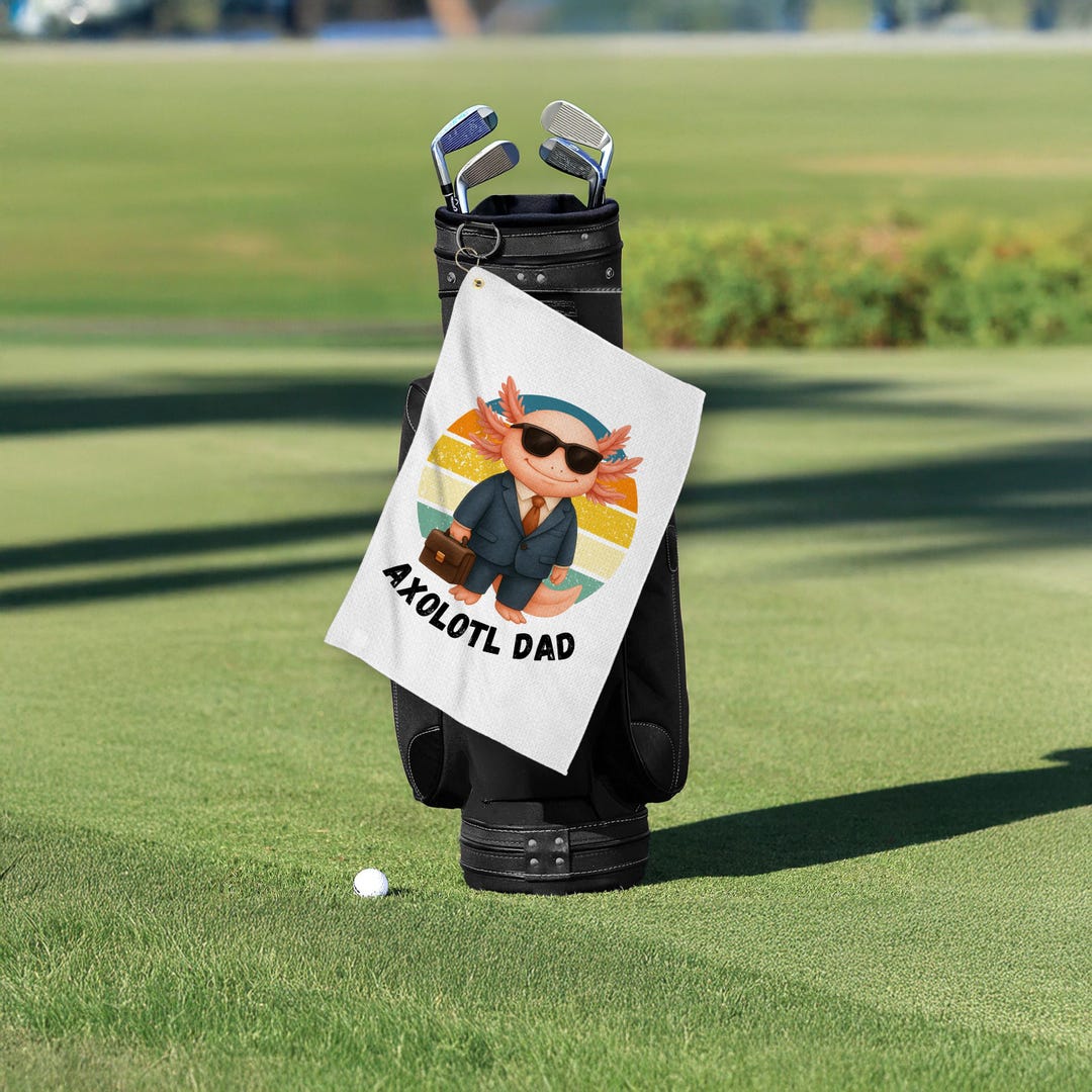 Axolotl Dad Towel Funny Golf Bag Towel for Him | Great Fathers Day ...