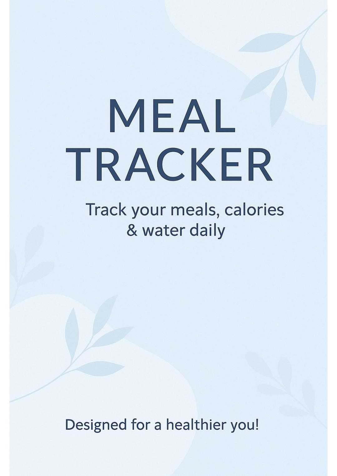 Meal Tracker Printable | A4 Daily Food Journal | Calorie & Water Intake ...