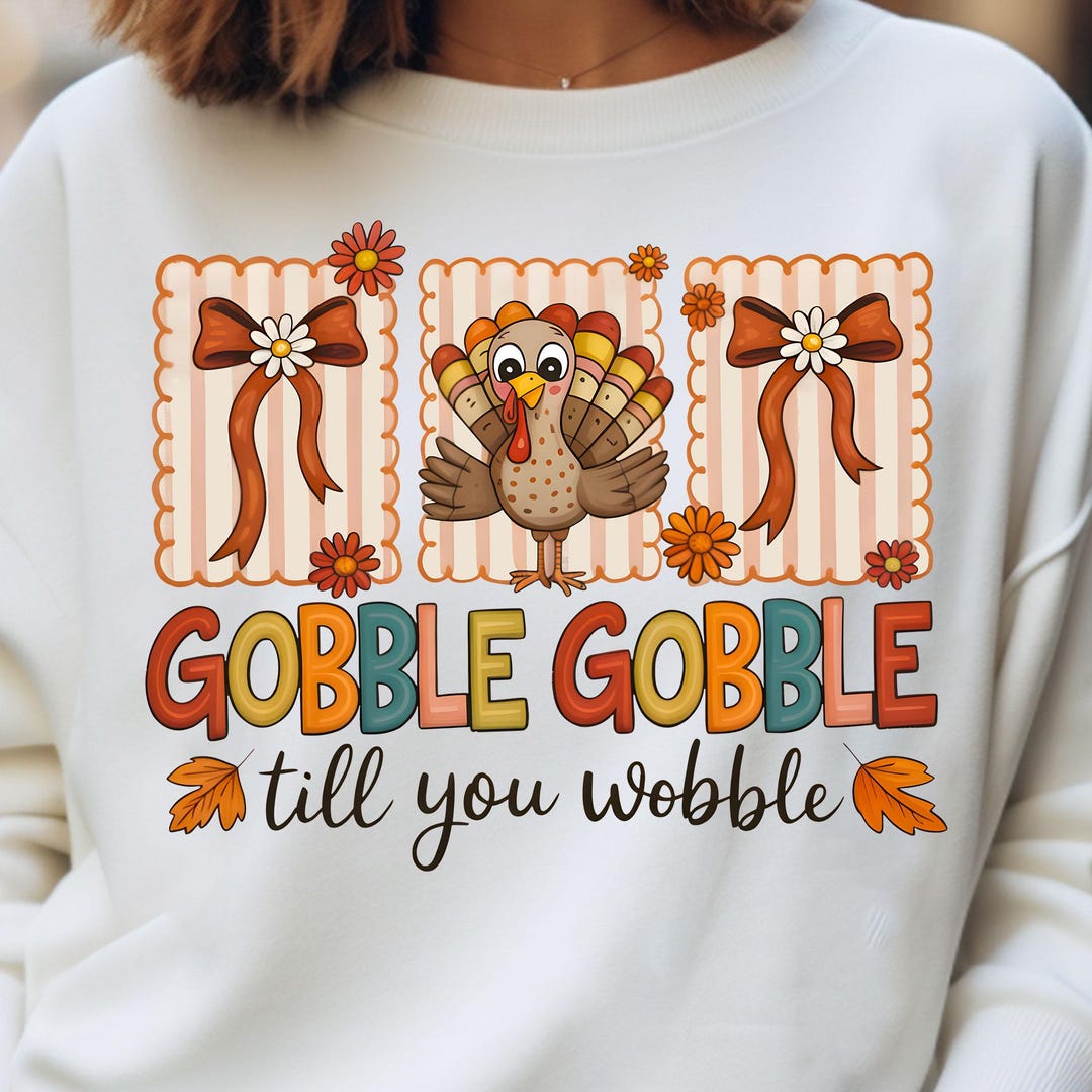 Gobble Till You Wobble, Thanksgiving PNG: Turkey Fall Bow Flowers ...