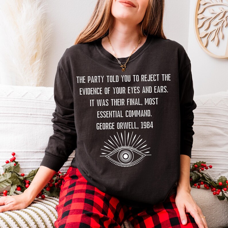 George Orwell 1984 Quote Long Sleeve Shirt, Freedom of Thought, Comfort ...