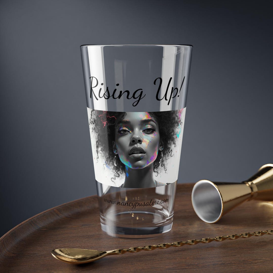Inspirational 16oz Mixing Glass - 'rising Up!' Women's Collection - Etsy