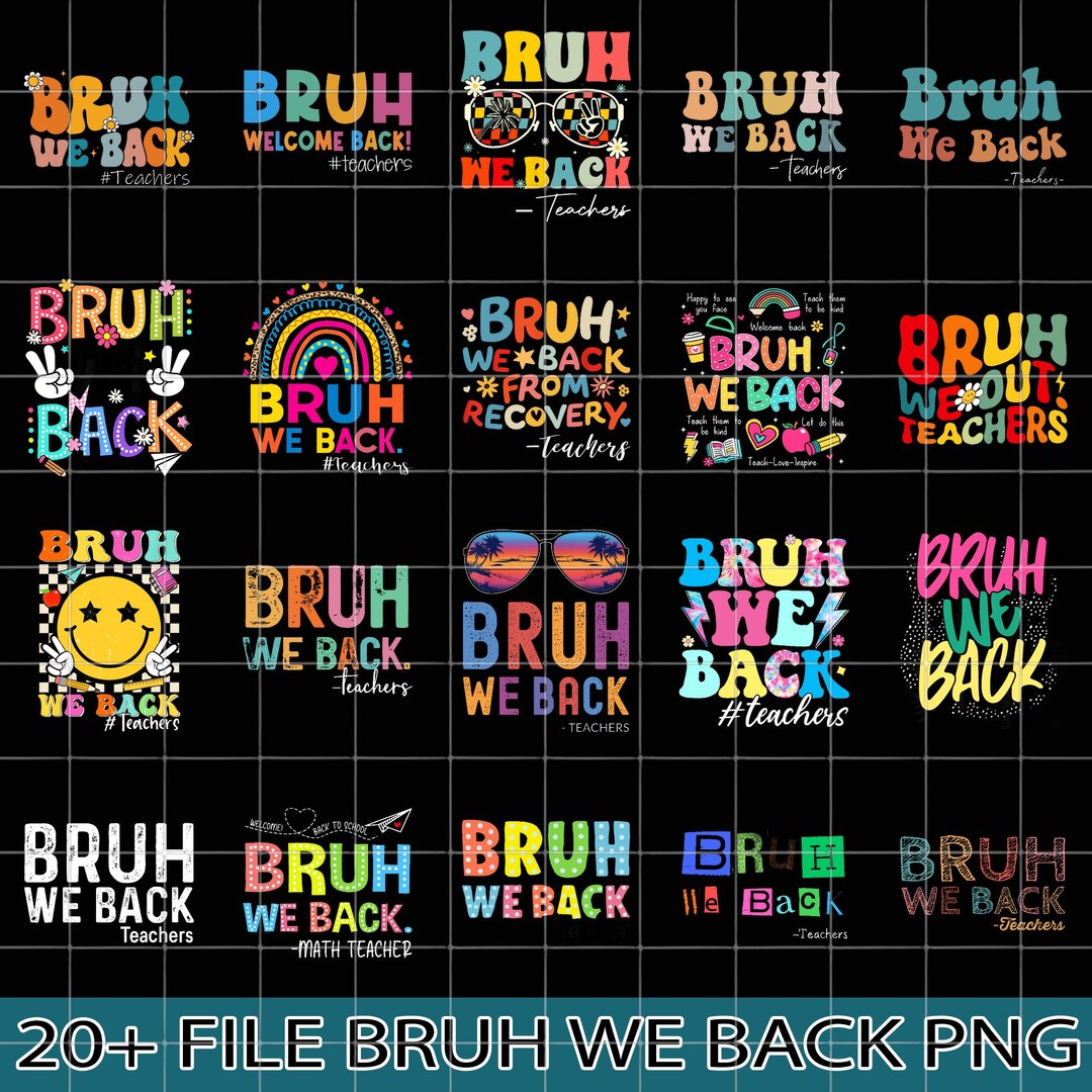 20+ Bruh We Back Teachers Png Bundle, First Day of School Png, Bruh ...