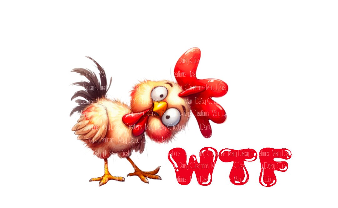 Funny Chicken WTF Cute Sublimation Print Transfer Ready to Press - Etsy