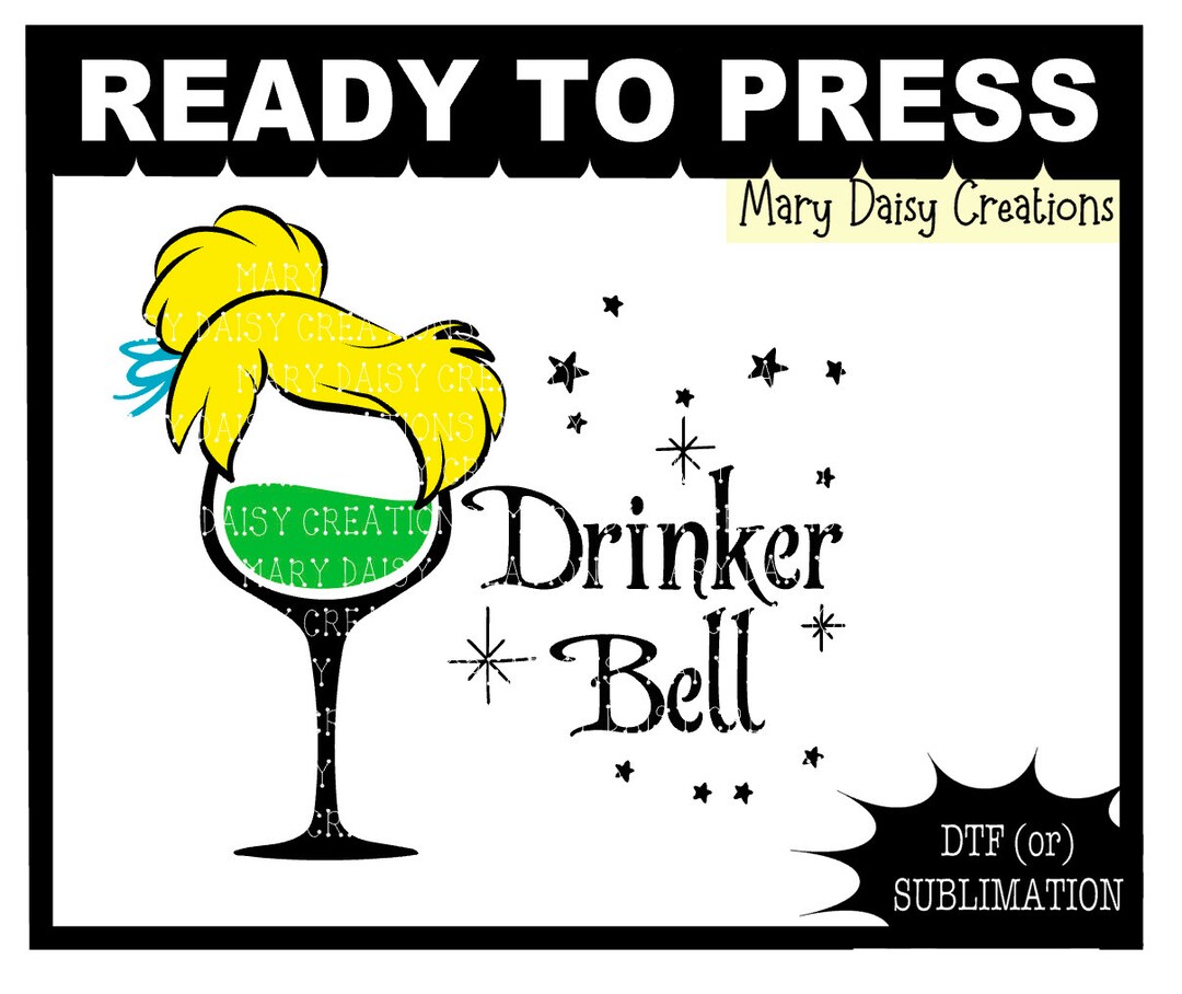 Drinker Bell Tinker Disney Transfer, Sublimation Transfer, Ready to ...