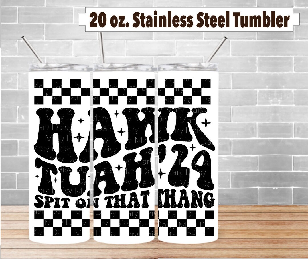 Hawk Tuah '24 20oz. Stainless Steel Sublimated Tumbler - Etsy