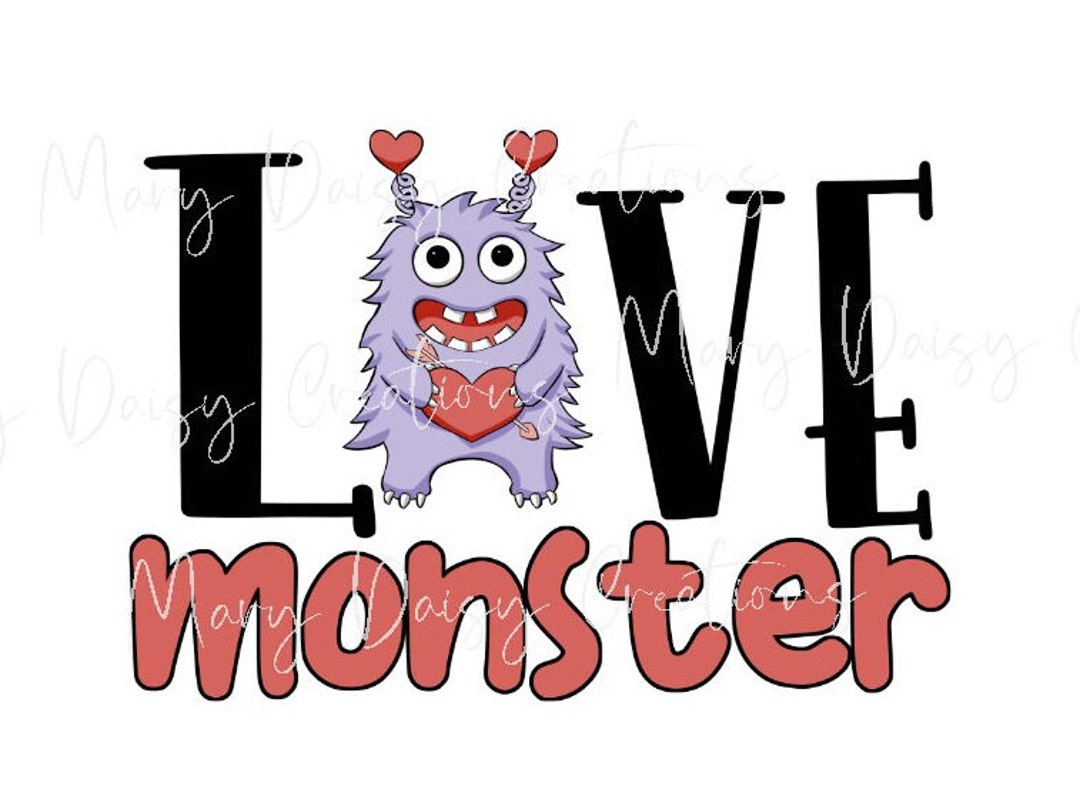 Love Monster Cute Valentines Day Kids Sublimation Print Transfer Ready ...