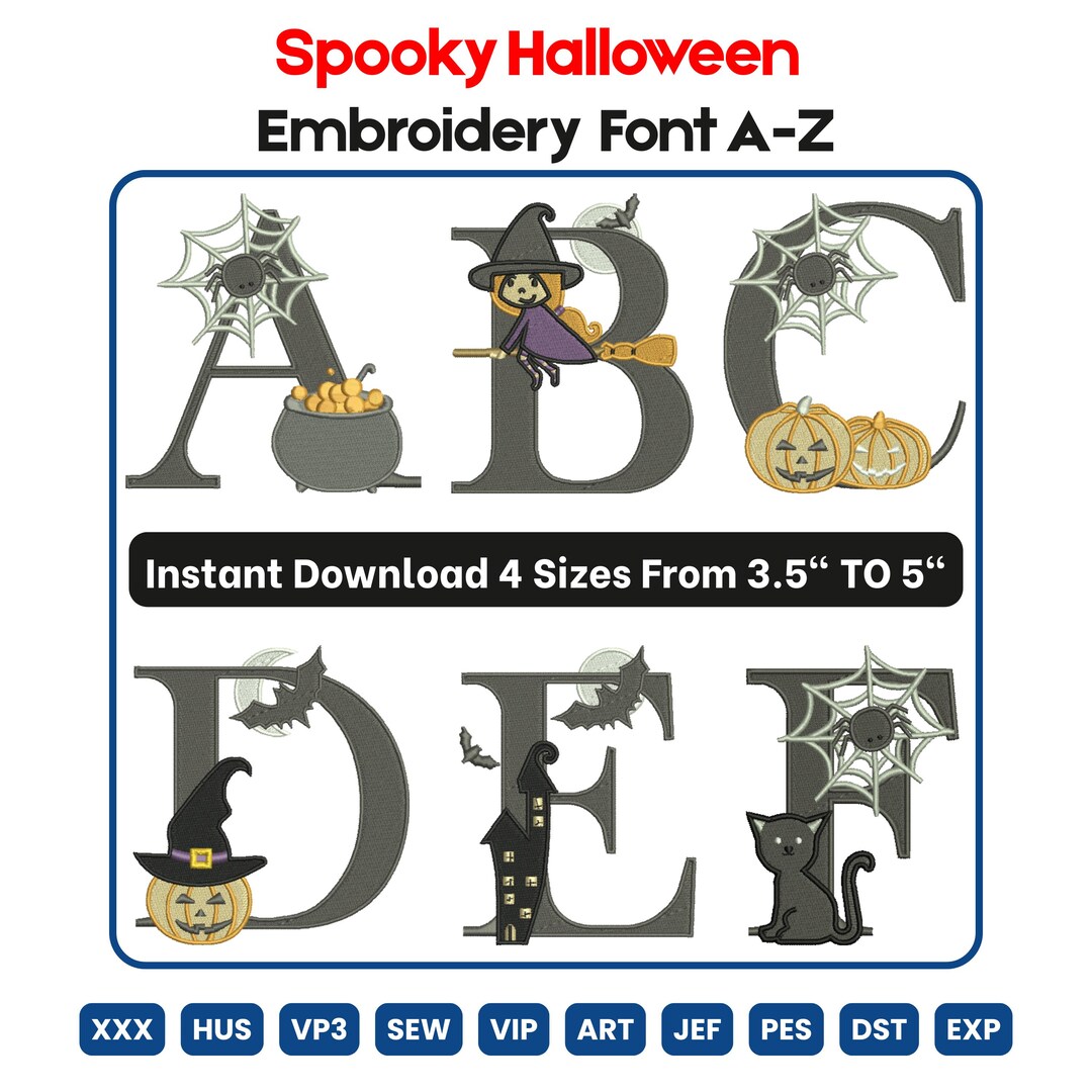 Spooky Halloween Embroidery Alphabet Font A-Z - 4 Sizes - 10 Formats ...