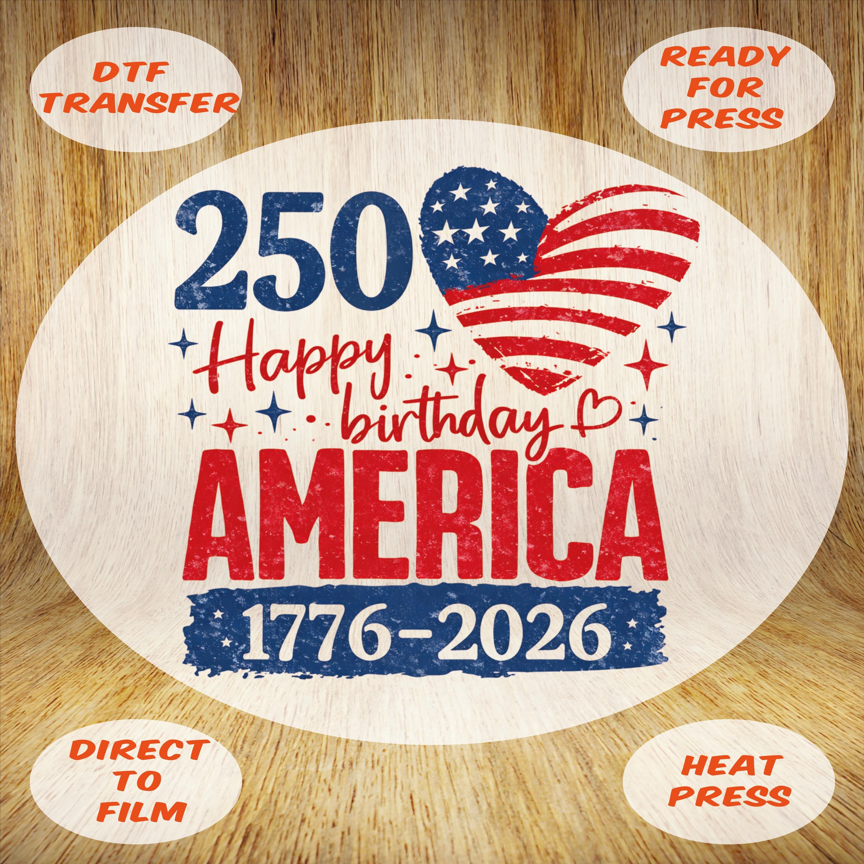 Retro 250 Years DTF Transfer: Happy Birthday America Patriotic Heat ...