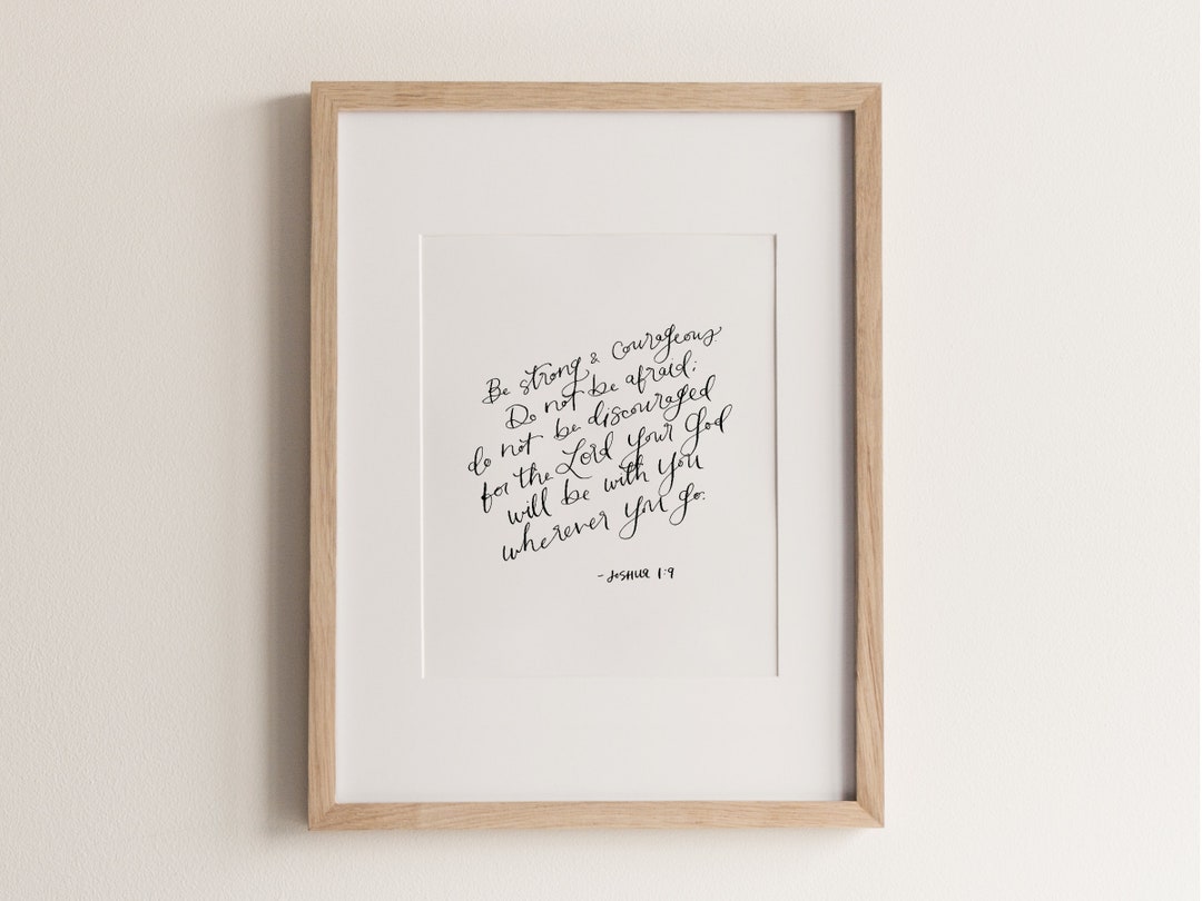 JOSHUA 1:9 | Be Strong and Courageous, Bible Verse Print, Scripture ...