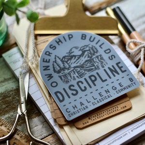 Ownership Builds DISCIPLINE Challenge B Classical Conversations ...