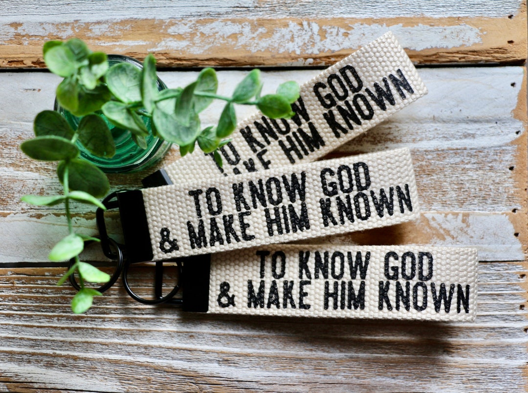 To Know God & Make Him Known Canvas Keychain Wristlet - Etsy