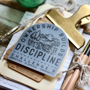 Ownership Builds DISCIPLINE Challenge B Classical Conversations ...