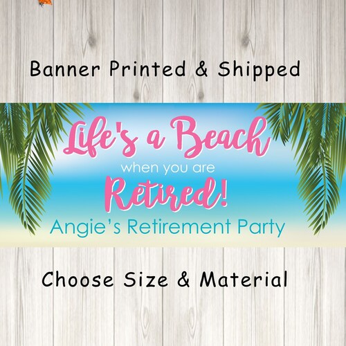 Life's a Beach Retirement Banner Beach Retirement Banner - Etsy