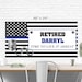 Police Retirement Banner, Black and Blue Flag Police Officer Retirement ...
