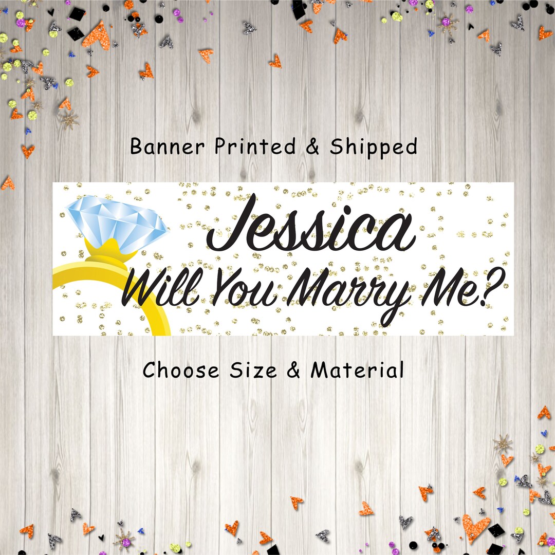 Will You Marry Me Banner Sign, Personalized Marriage Proposal Sign ...