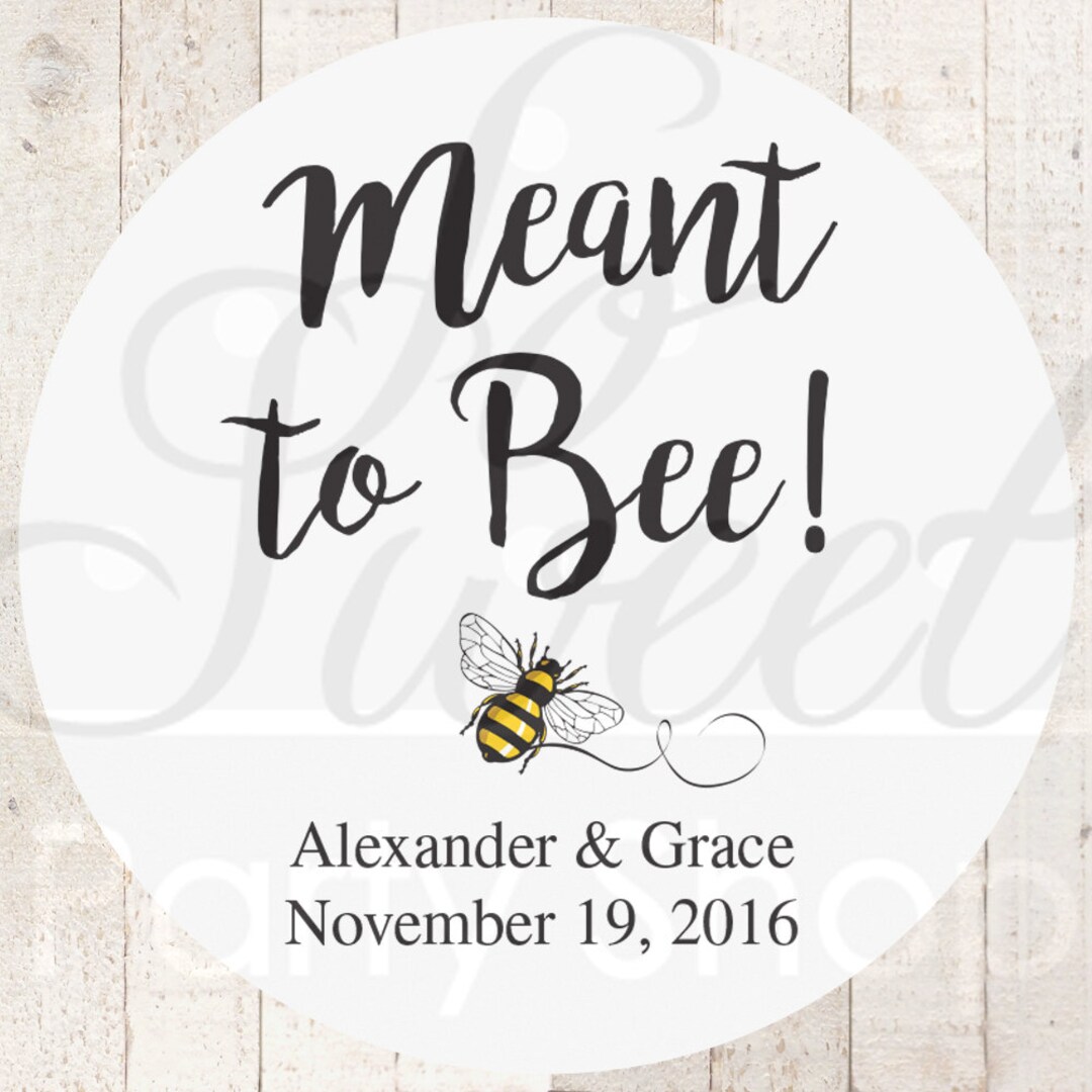 Meant to Bee Wedding Favor Stickers, Bridal Shower Favor Labels ...