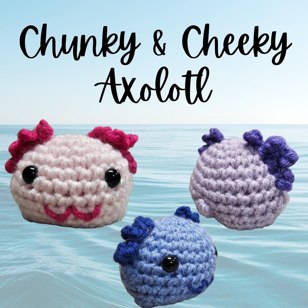 Chunky & Cheeky Axolotl Crochet Plush - Etsy